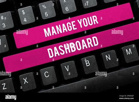 Hand Writing Sign Manage Your Dashboard Business Idea Controlling The Interface To Monitor