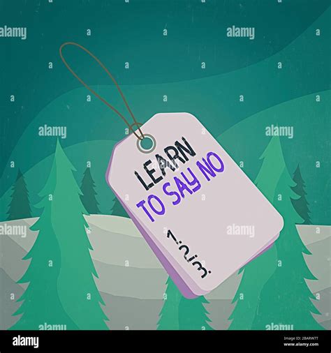 Word Writing Text Learn To Say No Business Photo Showcasing Decline Or Refuse Few Things Before