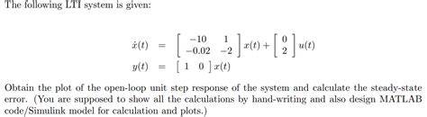 Solved Obtain The Plot Of The Open Loop Unit Step Response Chegg Com