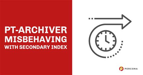 Pt Archiver Misbehaving With Secondary Index