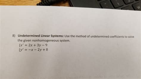 Solved Undetermined Linear Systems Use The Method Of
