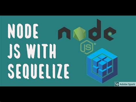 Sequelize Orm Sequelize Migration Example With Use Task Context Table Youtube