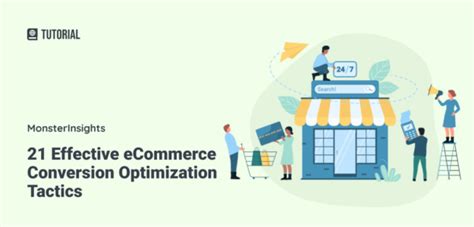 21 Effective Ecommerce Conversion Optimization Tactics