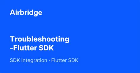 Troubleshooting Flutter Sdk Airbridge Help Center