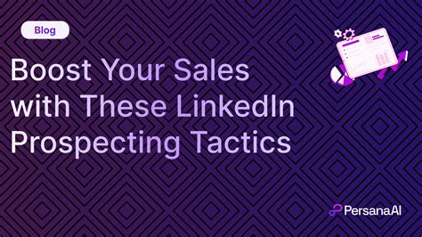 Boost Your Sales With These Linkedin Prospecting Tactics Persana Ai