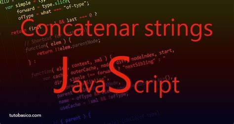 Concatenar Strings Con Javascript