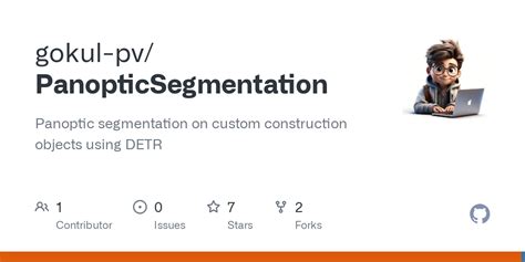 GitHub Gokul Pv PanopticSegmentation Panoptic Segmentation On Custom Construction Objects