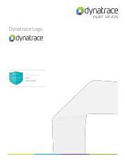 Lab Dynatrace Logs Pdf Dynatrace Logs Prepared By DTU 4 22 2019 Dynatrace Logs Contents 1