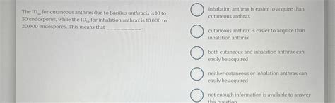 Solved The Id50 ﻿for Cutaneous Anthrax Due To Bacillus