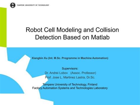 Robot Cell Modeling And Collision Detection Based On Matlab Pptx