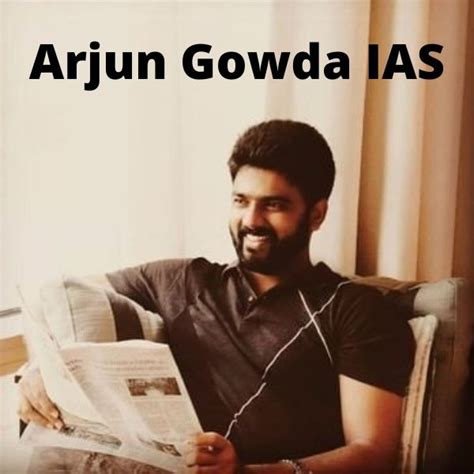 Arjun Gowda Ias Dr Nagarjun B Gowda Biography And Rank