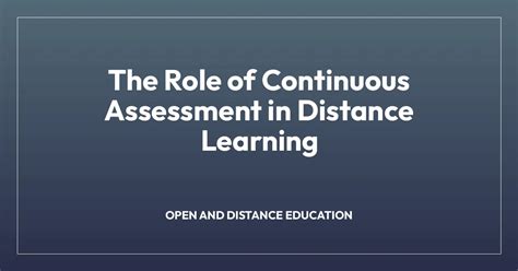 The Role Of Continuous Assessment In Distance Learning • Teachers Institute