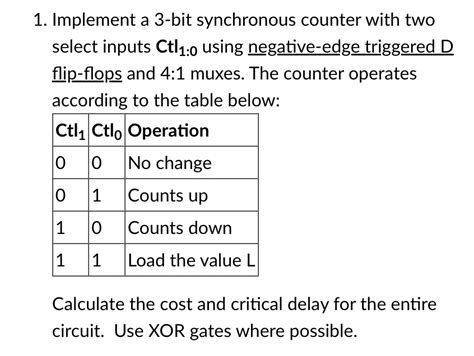 solved 1 implement a 3 bit synchronous counter with two