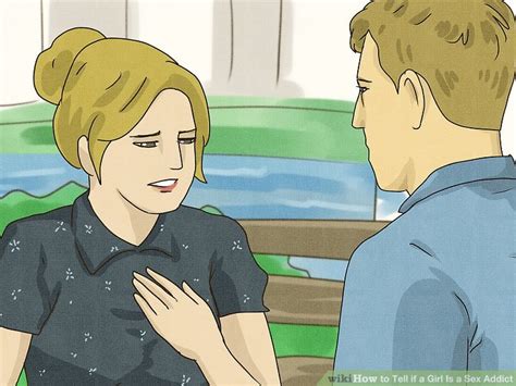 Ways To Tell If A Girl Is A Sex Addict WikiHow