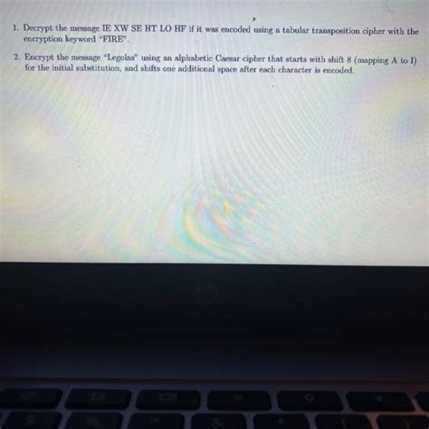 Solved 1 Decrypt The Message Ie Xw Se Ht Lo Hf If It Was