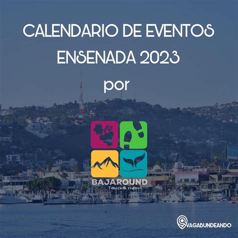 Cartelera De Los Eventos Más Populares Del 2023 Rensenada
