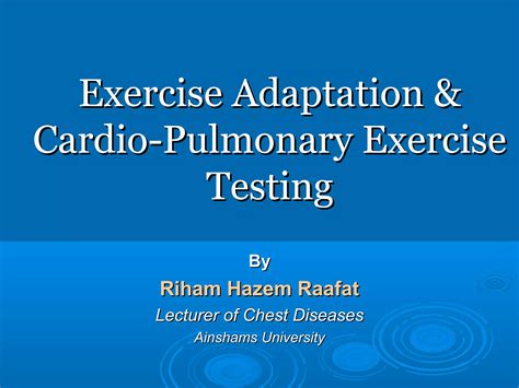 Exercise Adaptation And Cpet Ppt