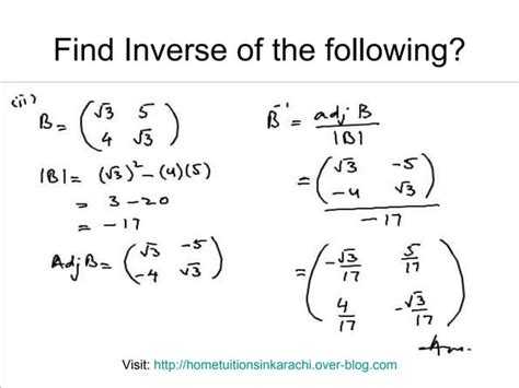 Inverse Of Matrix Transpose Of Matrix Adjoint Metric Maths Solution Ppt