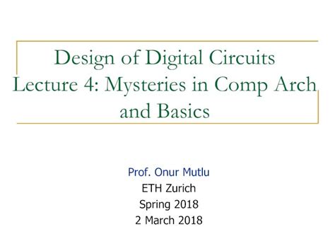 Pdf Design Of Digital Circuits Lecture 4 Mysteries In Comp