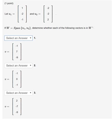 Solved 1 Point Let Uj And U2 If W Span U1 U2 Chegg Com