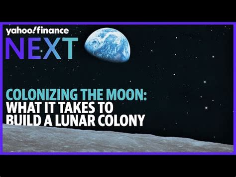 The Future Of Human Colonization On The Moon And What It Takes To Build