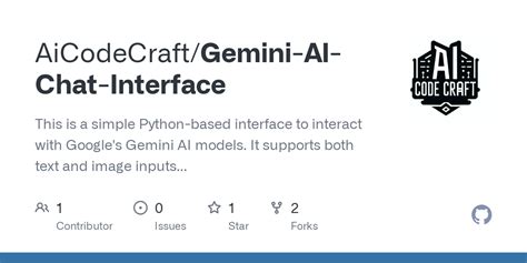 Github Aicodecraft Gemini Ai Chat Interface This Is A Simple Python Based Interface To
