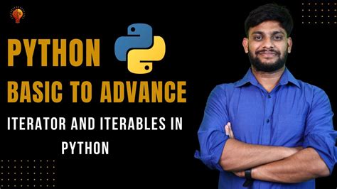 Iterator And Iterables In Python Python Beginner To Advance Python Tutorial Youtube