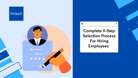 Complete Step Selection Process For Hiring Employees Hrtech Blogs
