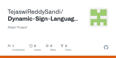Github Tejaswireddysandi Dynamic Sign Language Recognition Major Project