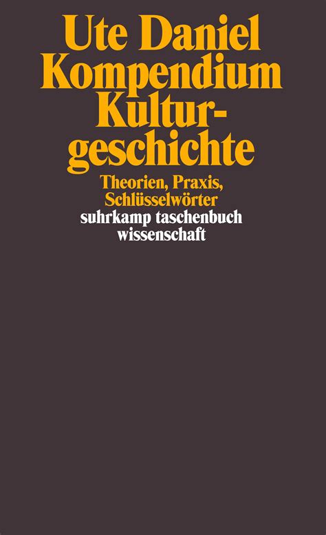 Kompendium Kulturgeschichte Buch Von Ute Daniel Suhrkamp Verlag