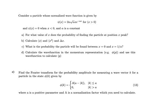 Solved Consider A Particle Whose Normalized Wave Function Is