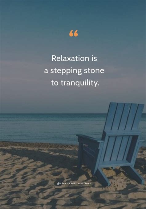 Relaxing Quotes To Help You Relax And Unwind The Random Vibez