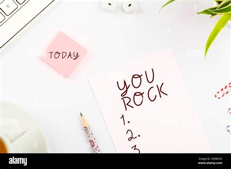 Text Showing Inspiration You Rock Word Written On Slang Phrase Of