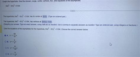 Answered Graph The Hyperbola Give The Domain Range Center Vertices Kunduz