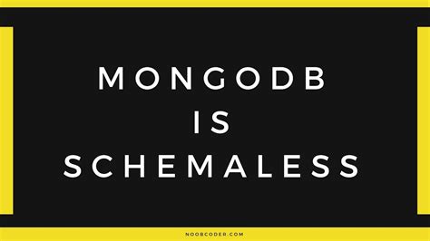 Mongodb Is A Schemaless Database Youtube