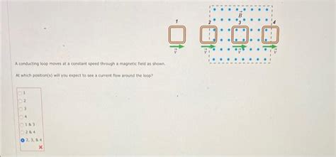 Solved A Conducting Loop Moves At A Constant Speed Through A Chegg Com