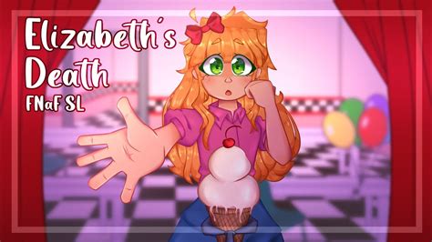 Elizabeth Aftons Death Fnaf Sl Full Tweening Gacha Club Youtube
