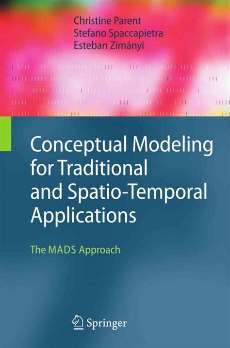 Conceptual Modeling For Traditional And Spatio Temporal Applications