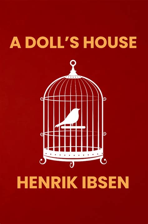 A Dolls House Ebook Ibsen Henrik Kindle Store