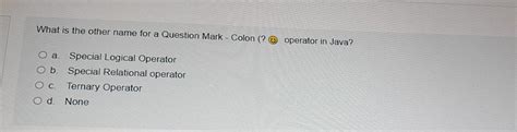 Solved What Is The Other Name For A Question Mark Colon