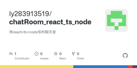 Github Ly283913519chatroomreacttsnode 用reacttsnode写的聊天室