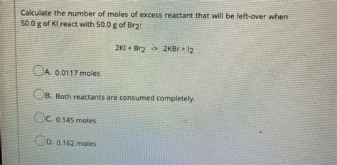 Solved Calculate The Number Of Moles Of Excess Reactant That Chegg