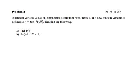 Solved Problem 2 151530pts A Random Variable X Has An