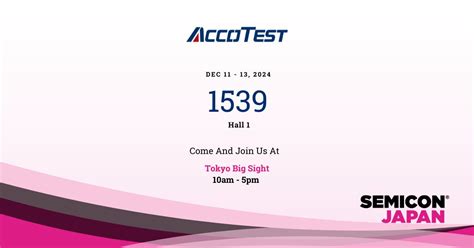 Semicon Semiconjapan Accotest Globalimpact Globalteam Accotest