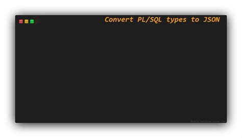 How To Convert Pl Sql Records To Json With Oracle Database 23ai Chris Saxon Posted On The