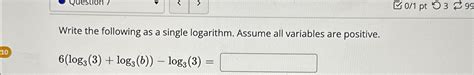 solved write the following as a single logarithm assume all
