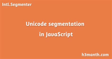 Unicode Segmentation In Javascript