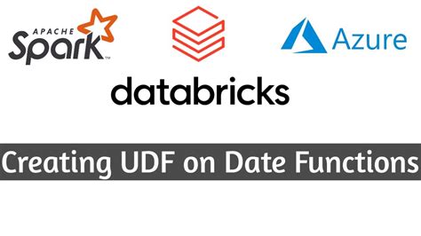 13 Creating Udf On Date Functions In Databricks L Pyspark L Azure L