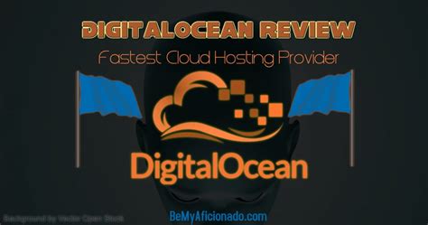 Digitalocean The Best Cloud Hosting Provider Expert Review