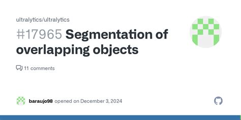 segmentation of overlapping objects · issue 17965 · ultralytics ultralytics · github